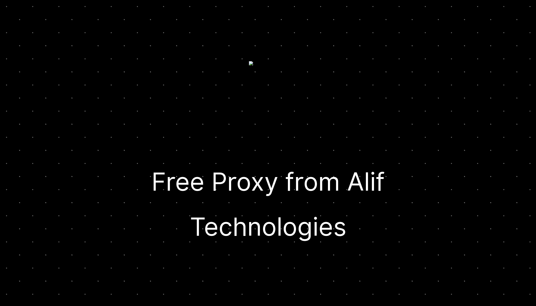 Free Proxy from Alif Technologies — ditatompel.com