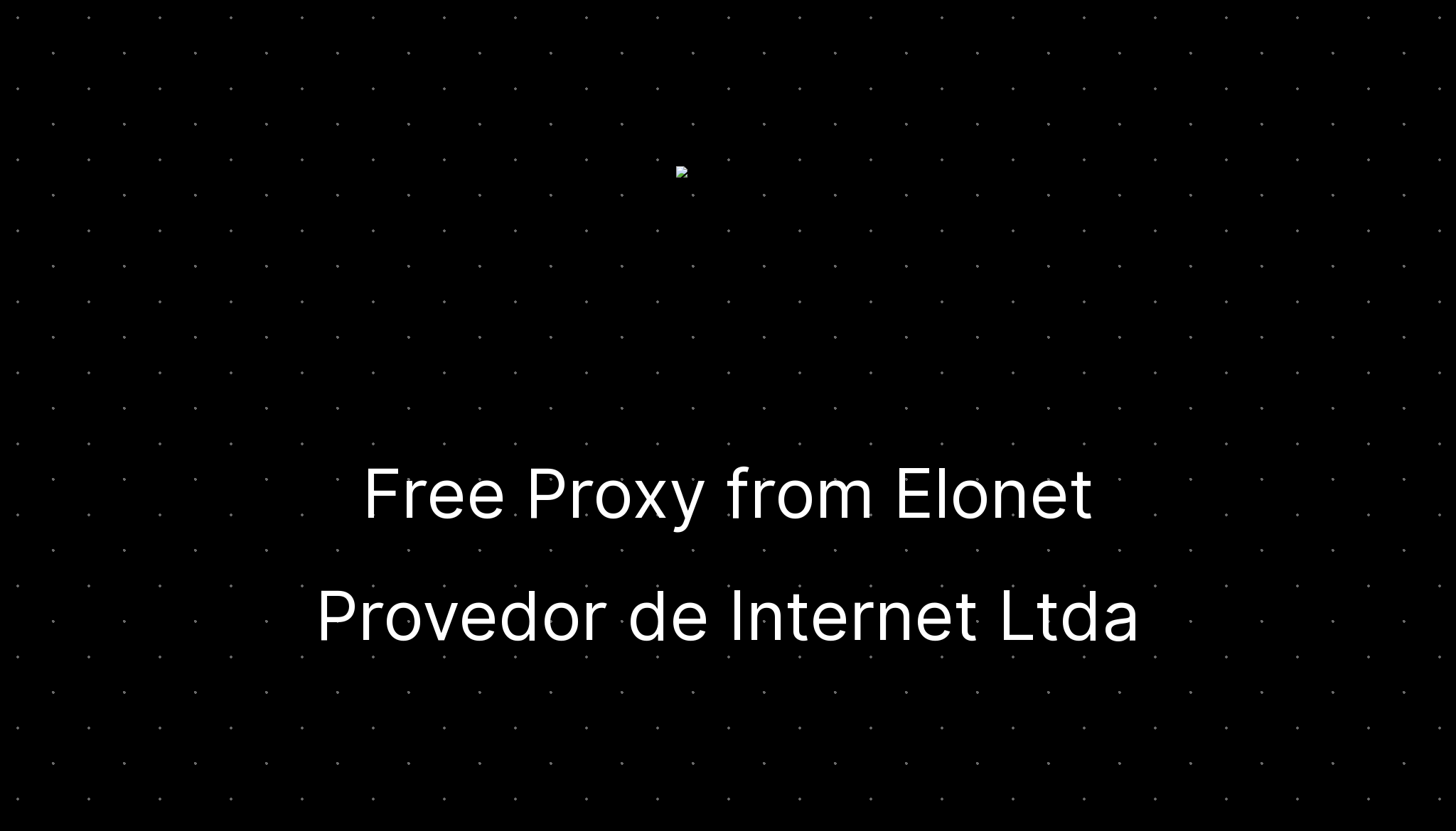 Free Proxy from Elonet Provedor de Internet Ltda — ditatompel.com