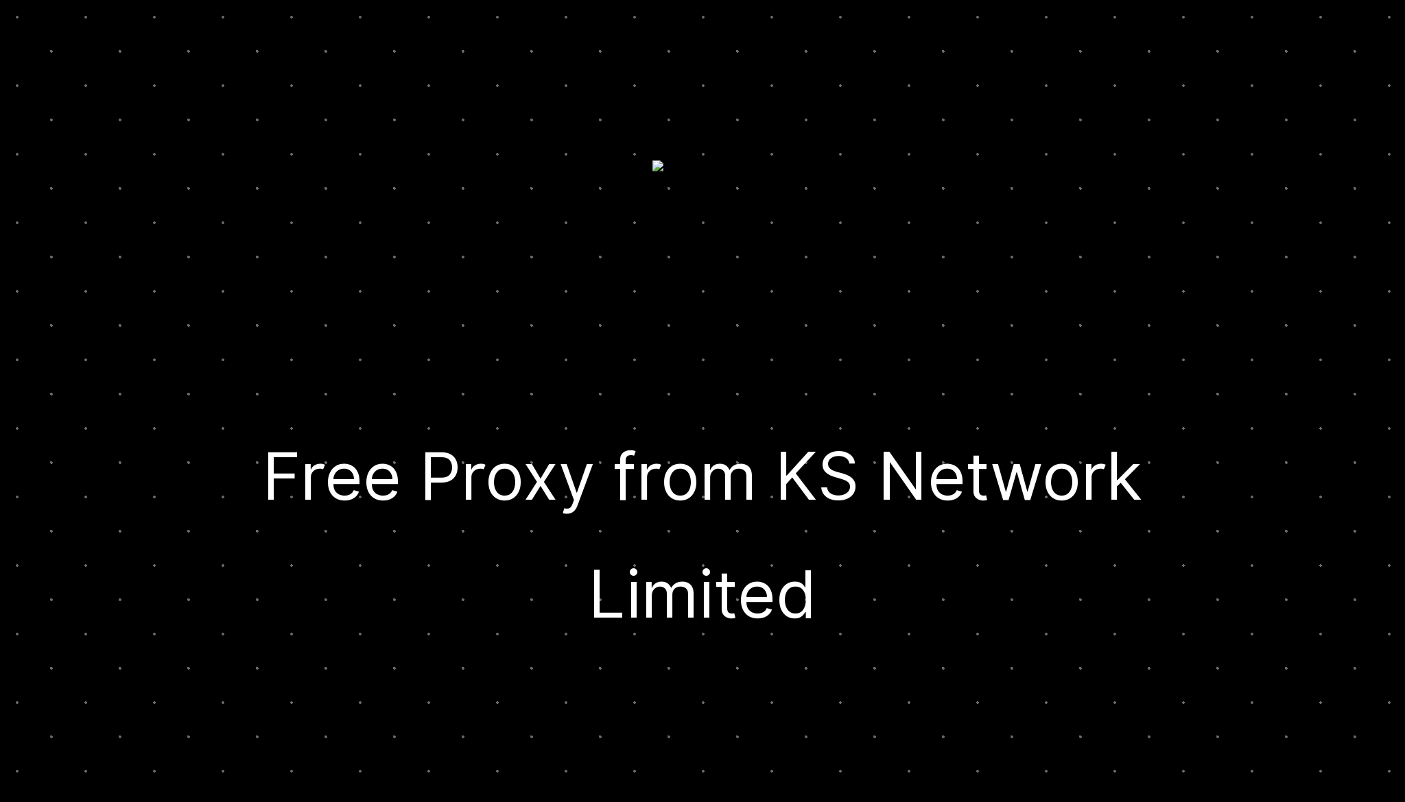 Free Proxy from KS Network Limited — ditatompel.com