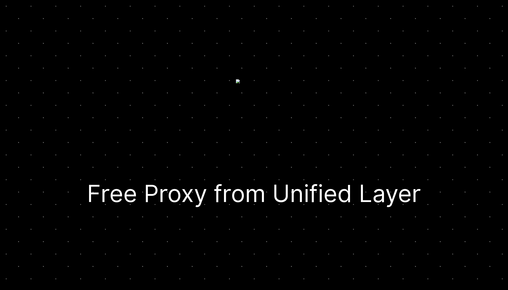 Free Proxy from Unified Layer — ditatompel.com